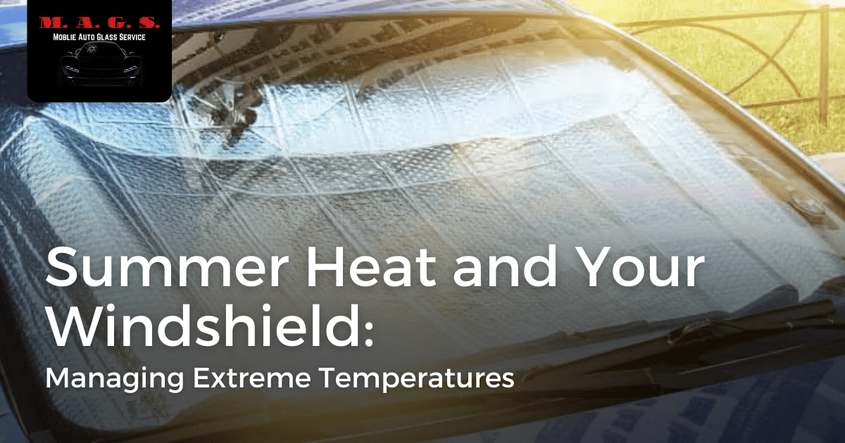 Summer Heat & Your Windshield: Knoxville Car Care Tips